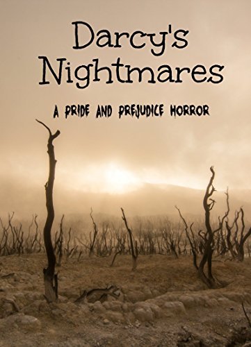 Darcy's Nightmares: A Pride and Prejudice Horror by Beatrice Alexander ...