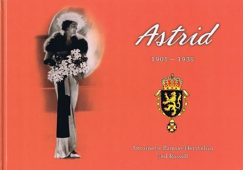 Astrid 1905-1935 by Antoinette Ramsay Herthelius | Goodreads