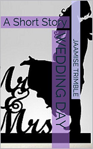 Wedding Day: A Short Story by Jaamise Trimble | Goodreads