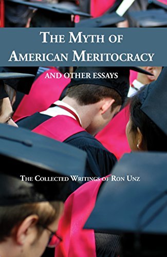 The Myth of American Meritocracy and Other Essays by Ron Unz | Goodreads