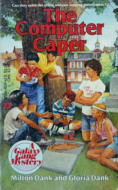 The Computer Caper (Galaxy Gang, #1) by Milton Dank | Goodreads