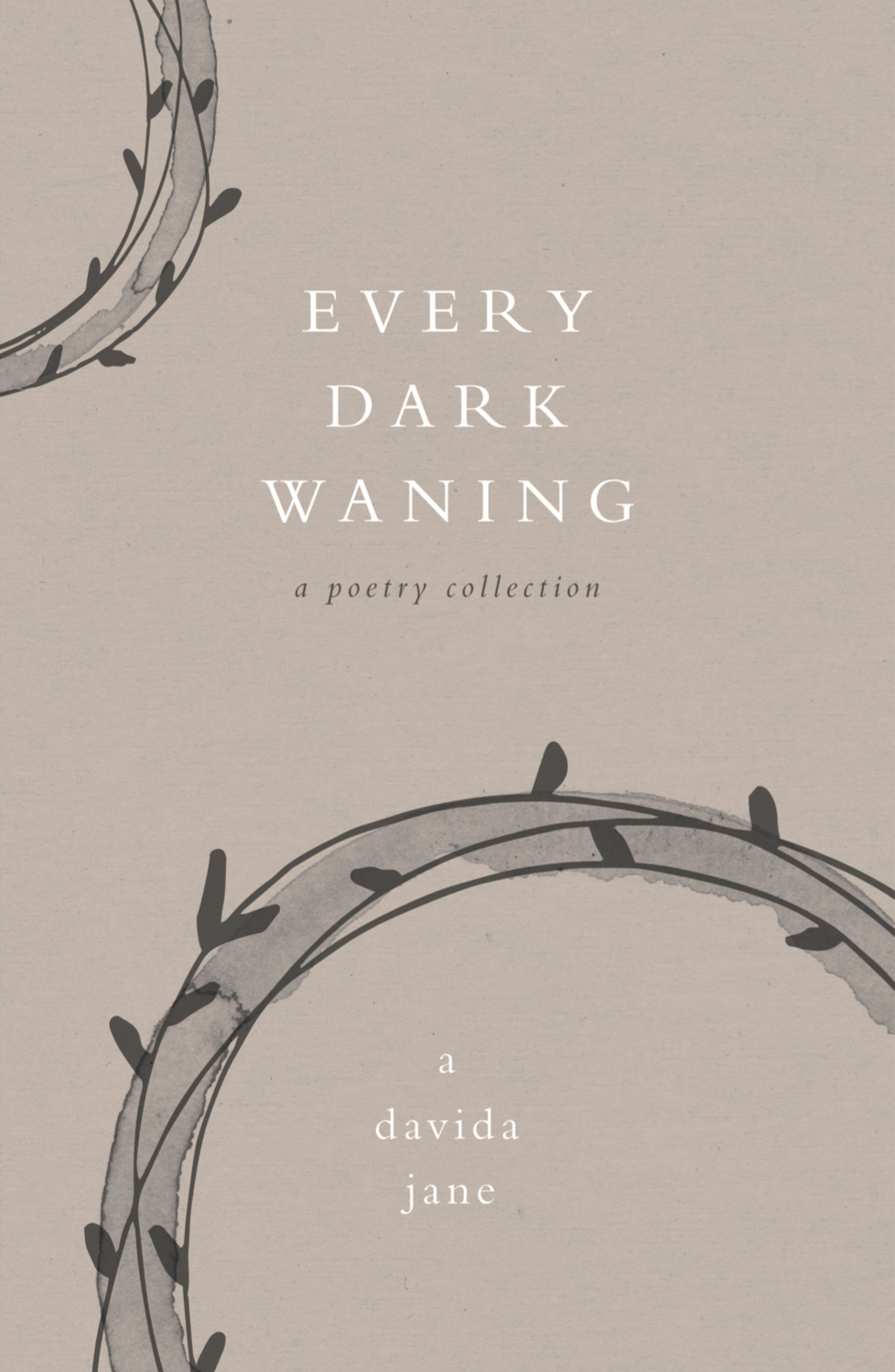 Every Dark Waning by A. Davida Jane | Goodreads