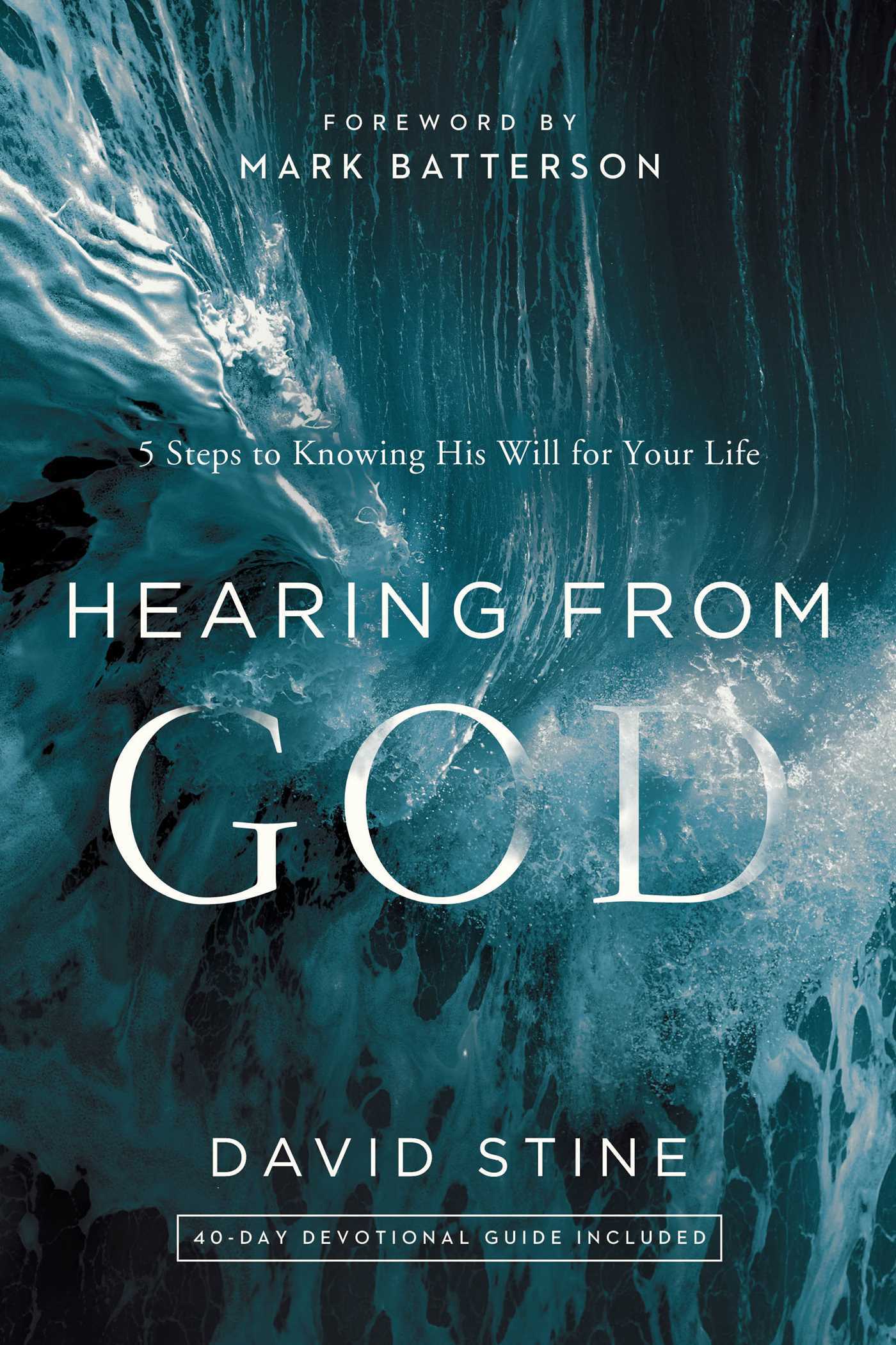 Hearing from God: 5 Steps to Knowing His Will for Your Life by David ...