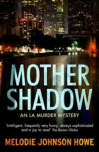 Mother Shadow by Melodie Johnson Howe | Goodreads
