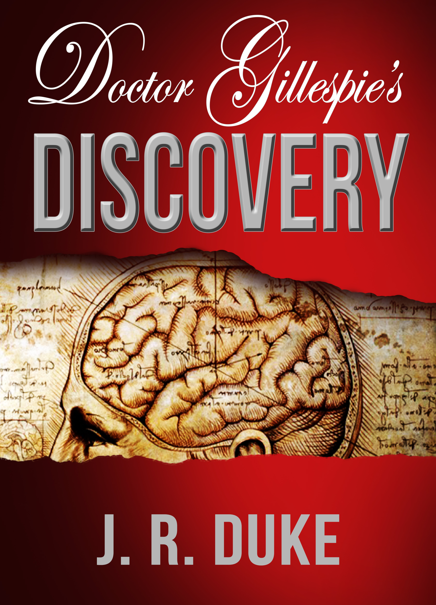 Doctor Gillespie's Discovery by J.R. Duke | Goodreads