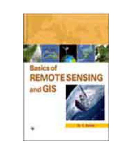 Basics Of Remote Sensing And Gis by Dr. S. Kumar | Goodreads
