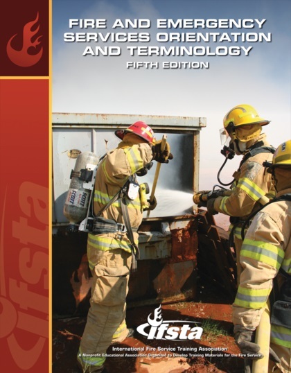Fire and Emergency Services Orientation and Terminology by IFSTA ...