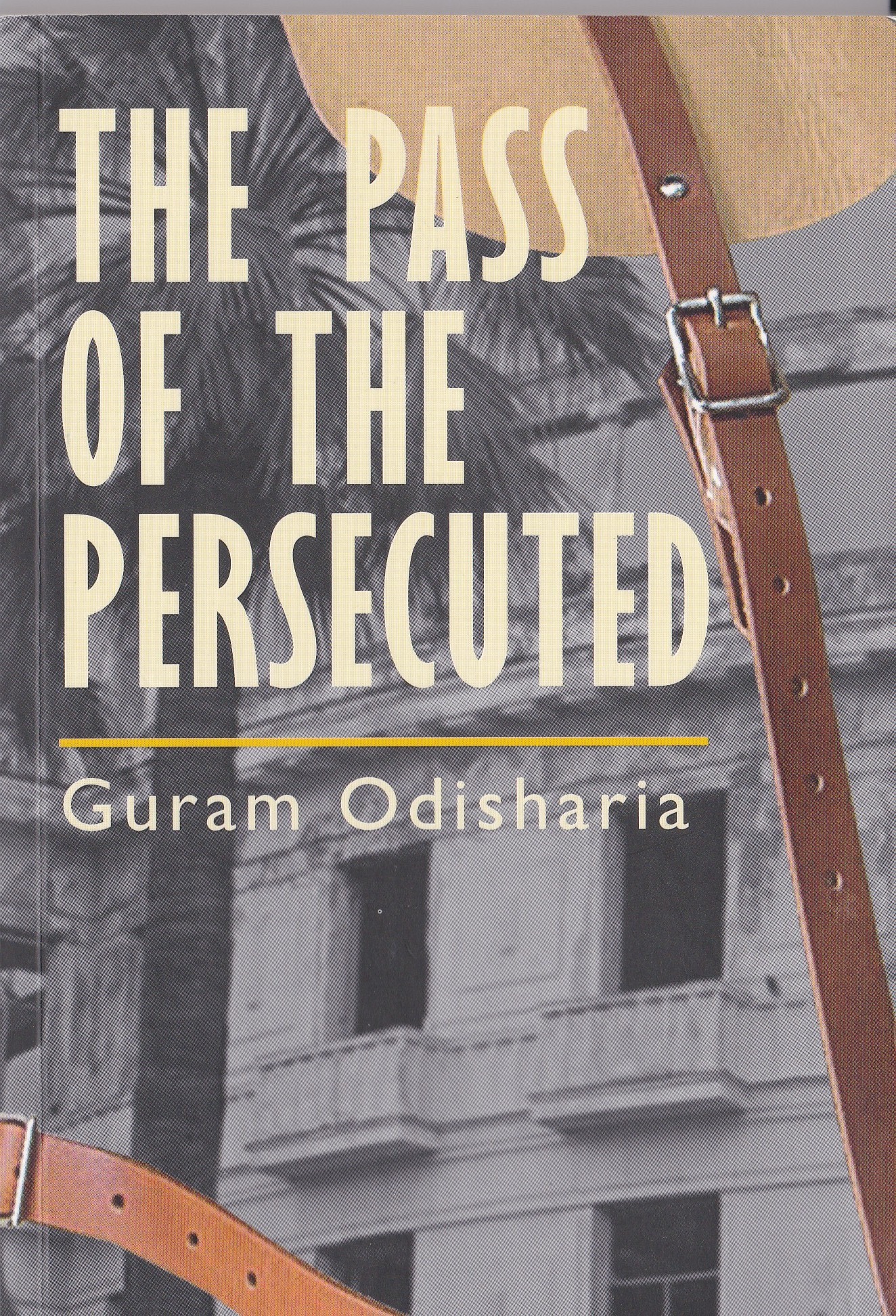 The Pass of the Persecuted by Guram Odisharia | Goodreads