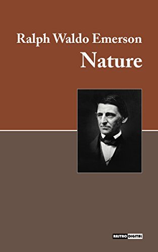 Nature (With Notes)(Biography)(Illustrated) by Ralph Waldo Emerson ...