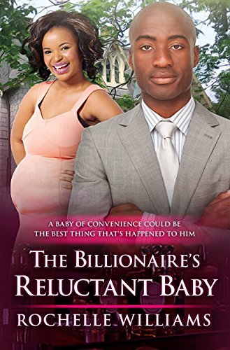 The Billionaire's Reluctant Baby: An African American Arranged ...