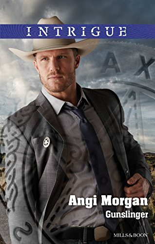 Gunslinger (Texas Rangers: Elite Troop Book 3) by Angi Morgan | Goodreads