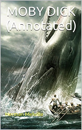 MOBY DICK (Annotated) (Classics Book 3) by Herman Melville | Goodreads