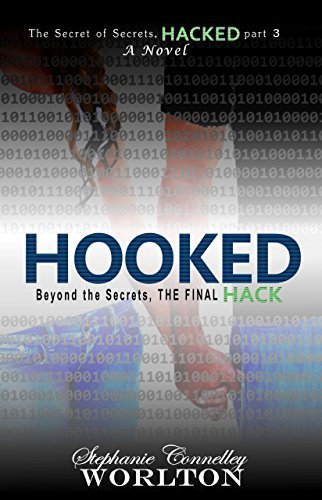 Hooked (The Secret of Secrets #3) by Stephanie Connelley Worlton | Goodreads