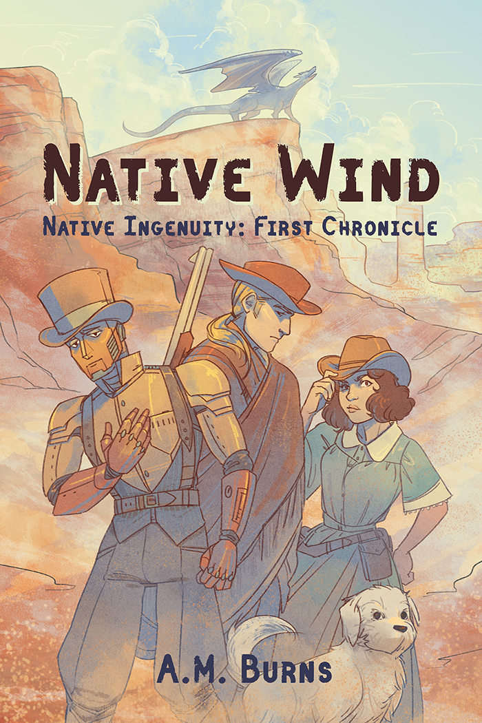 Native Wind (Native Ingenuity #1) by A.M. Burns | Goodreads