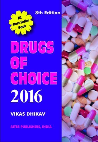 Drugs of Choice 2016 by Vikas Dhikav | Goodreads