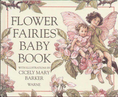 Flower Fairies Baby Book by Cicely Mary Barker | Goodreads