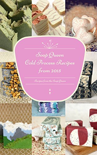 Soap Queen’s Cold Process Recipes from 2015 by Anne-Marie Faiola ...