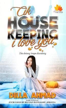 Cik Housekeeping I Love You by Dilla Ahmad | Goodreads
