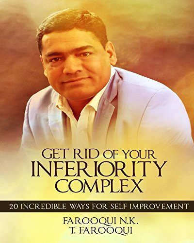 Get Rid of Your Inferiority Complex: 20 Incredible ways for Self ...