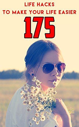 Life Hacks to Make Your Life Easier: 175 by Raven Rockwell | Goodreads