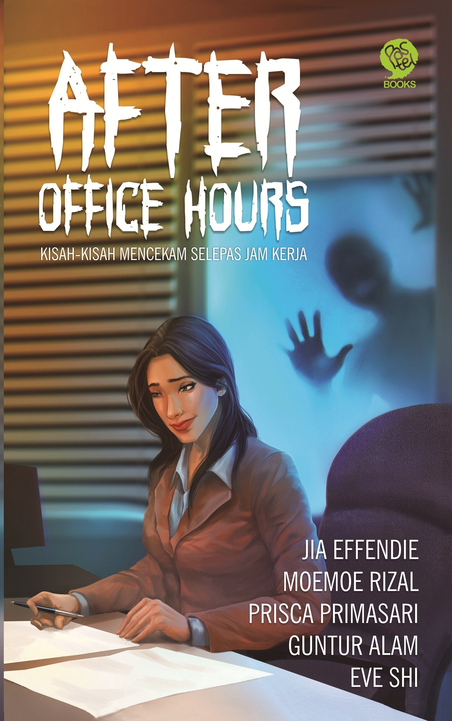 After Office Hours: Kisah-Kisah Mencekam Selepas Jam Kerja by Jia ...