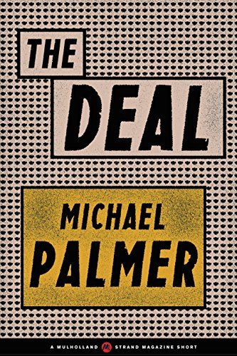 The Deal by Michael Palmer | Goodreads