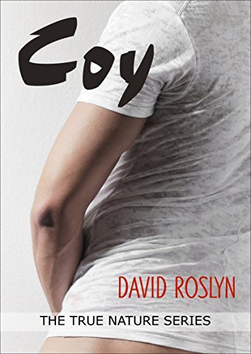 Coy (True Nature Series, #1) by David Roslyn | Goodreads