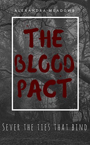 The Blood Pact by Alexandra Meadows | Goodreads