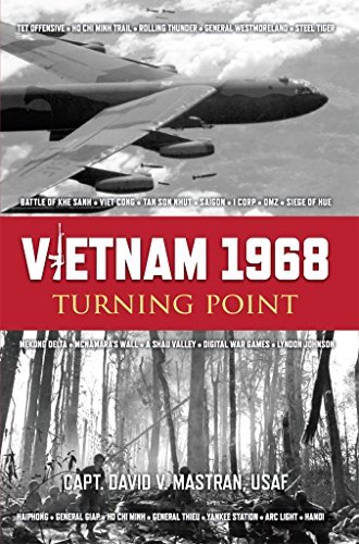 Vietnam 1968: Turning Point by David Vincent Mastran | Goodreads
