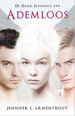 Ademloos (The Dark Elements, #3) by Jennifer L. Armentrout | Goodreads