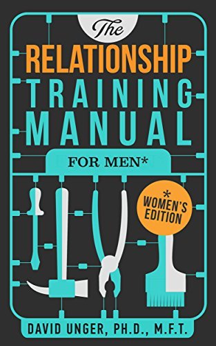 The Relationship Training Manual for Men* *Women's Edition by David ...