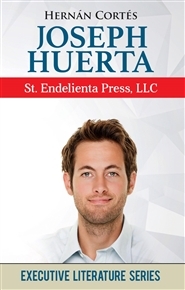 Joseph Huerta: St. Endelienta Press, LLC by Hernán Cortés | Goodreads