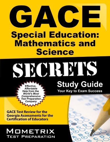 GACE Special Education: Mathematics and Science Secrets Study Guide ...