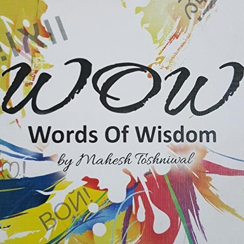 WOW (Words of Wisdom) by Mahesh Toshniwal | Goodreads