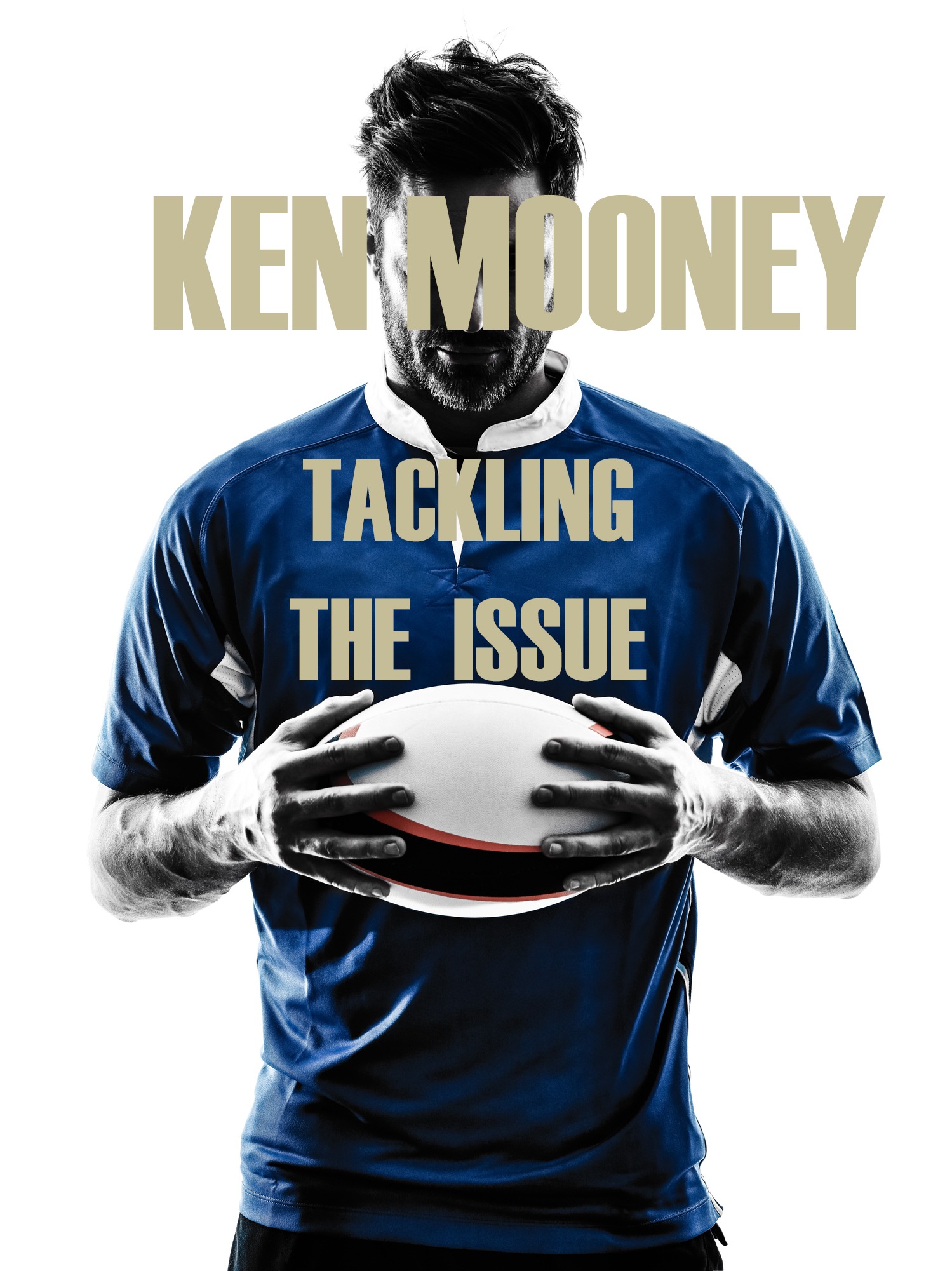 Tackling The Issue by Ken Mooney | Goodreads