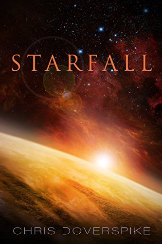 Starfall by Chris Doverspike | Goodreads