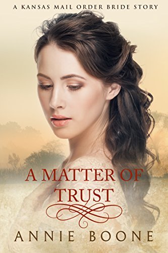 A Matter of Trust by Annie Boone | Goodreads