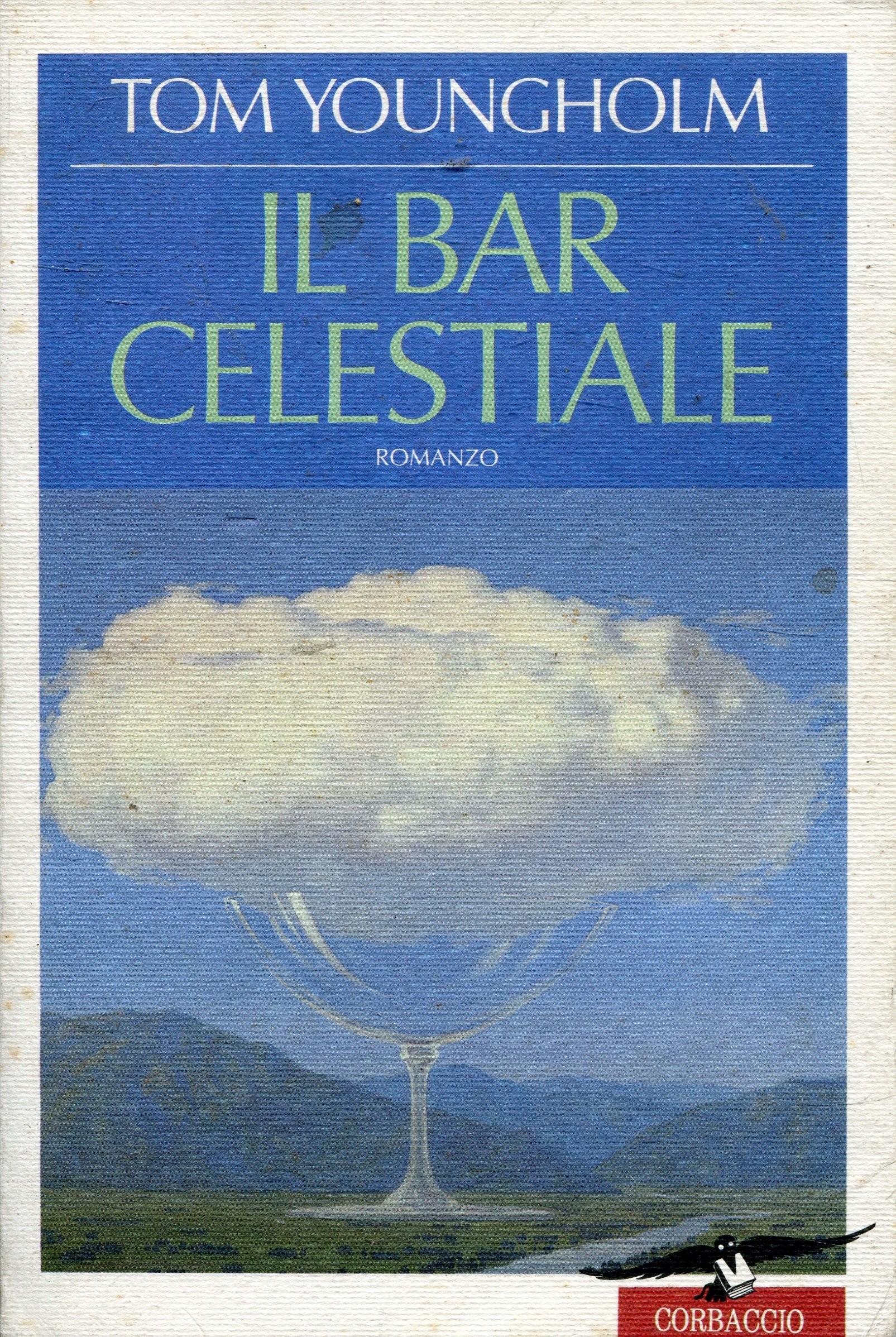 Il bar celestiale by Tom Youngholm | Goodreads