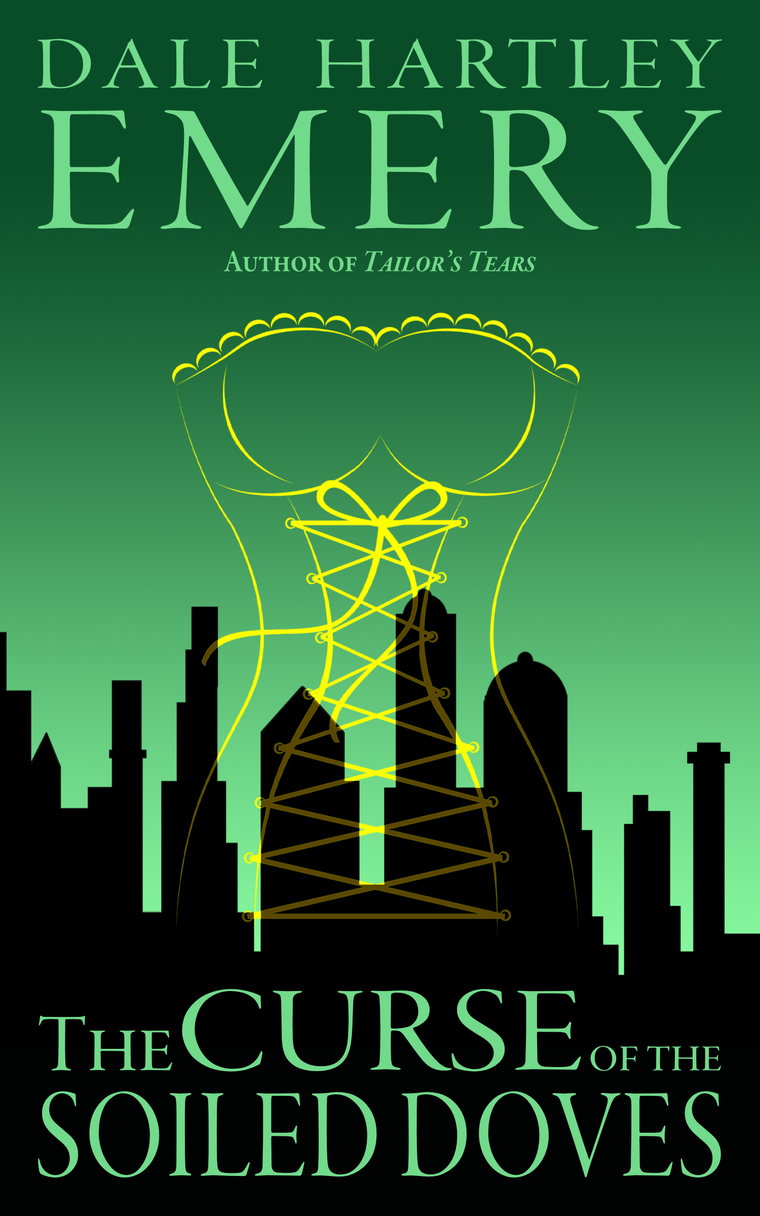 The Curse of the Soiled Doves by Dale Hartley Emery | Goodreads