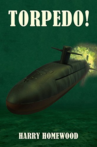 Torpedo! (The Silent War, #3) by Harry Homewood | Goodreads