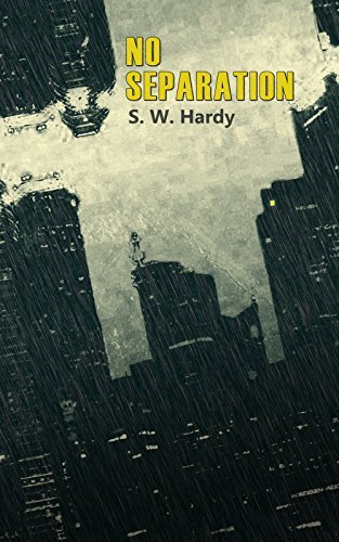 No Separation by Steven William Hardy | Goodreads