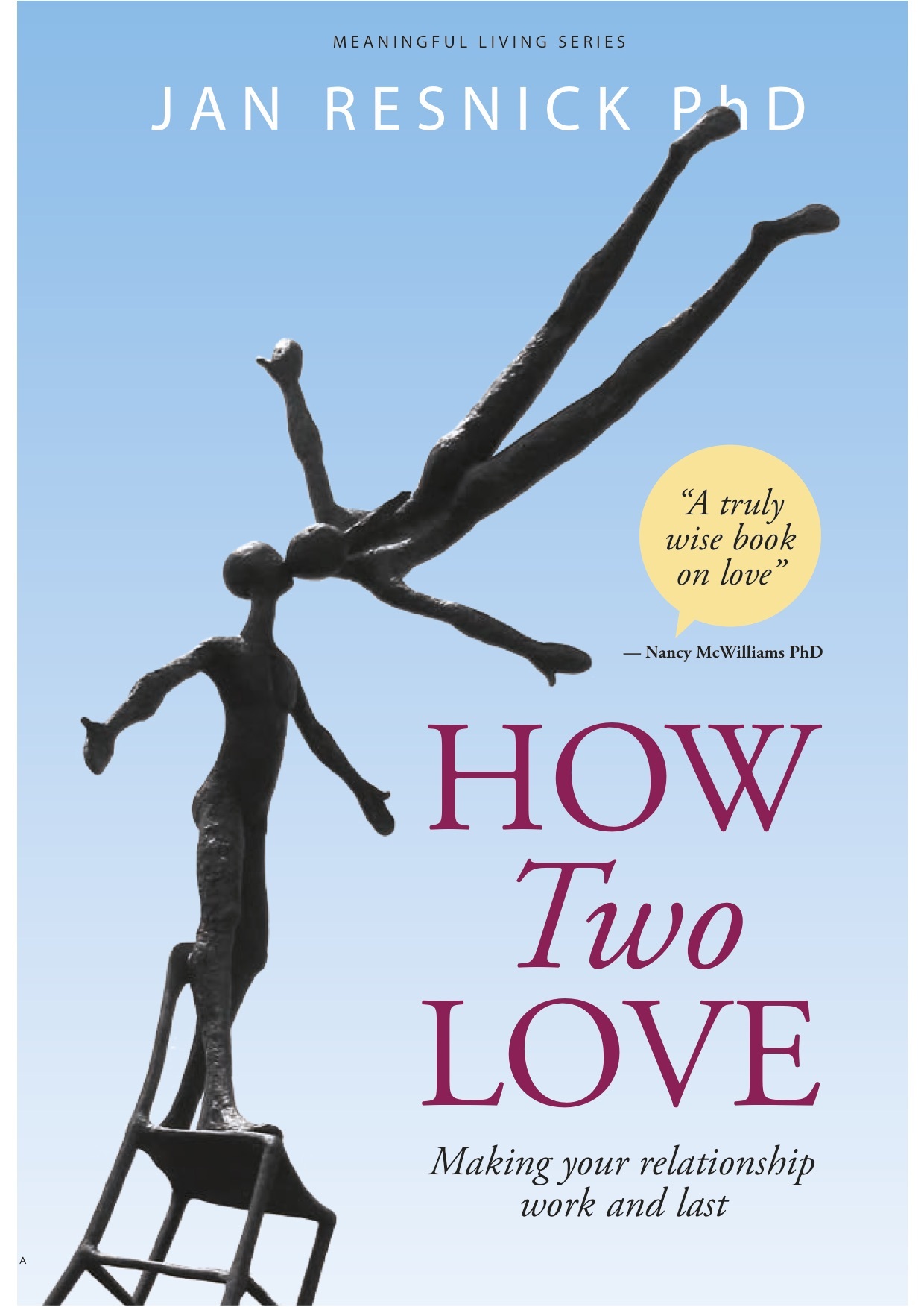 How Two Love: Making your relationship work and last by Jan Resnick ...