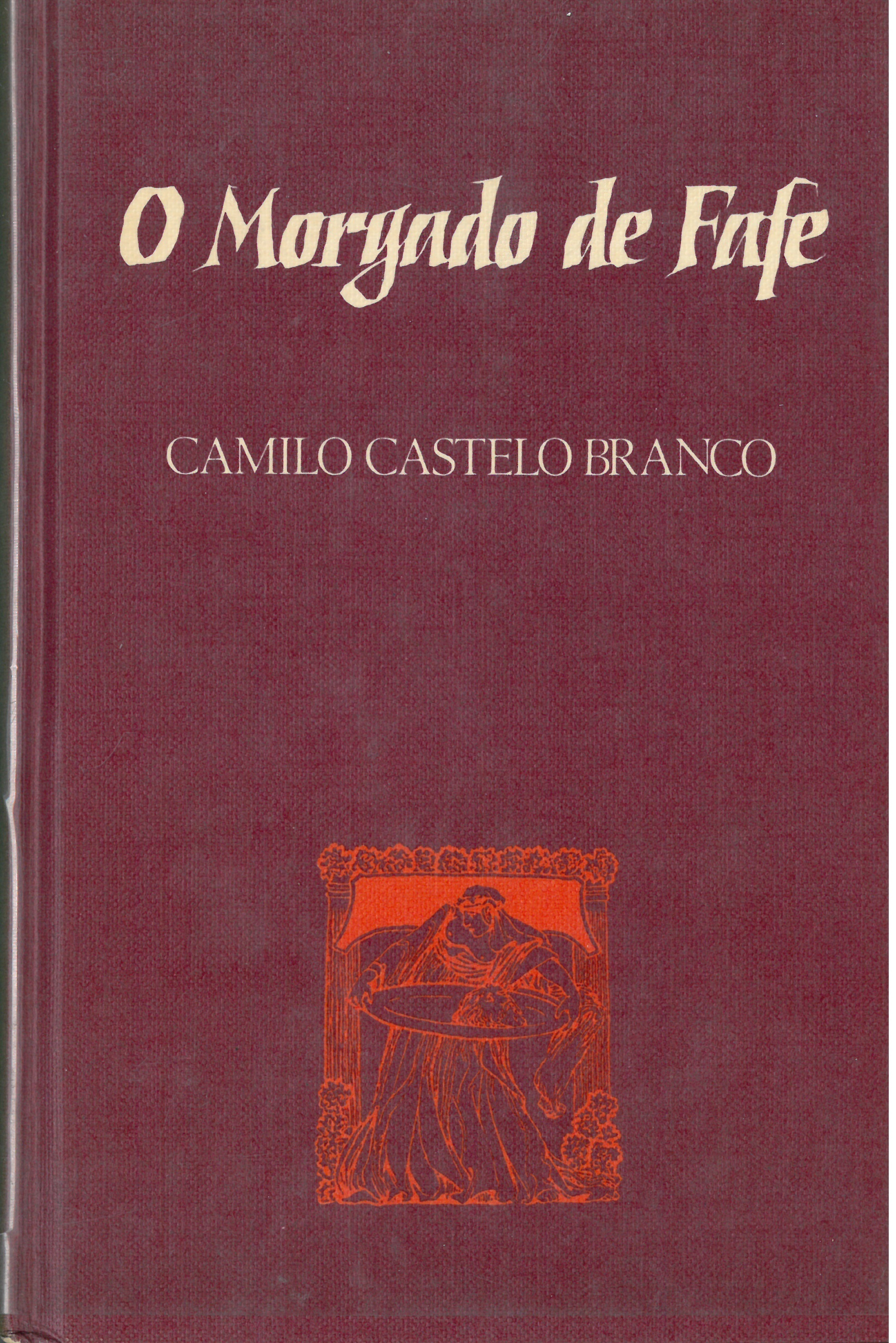 O Morgado de Fafe by Camilo Castelo Branco | Goodreads