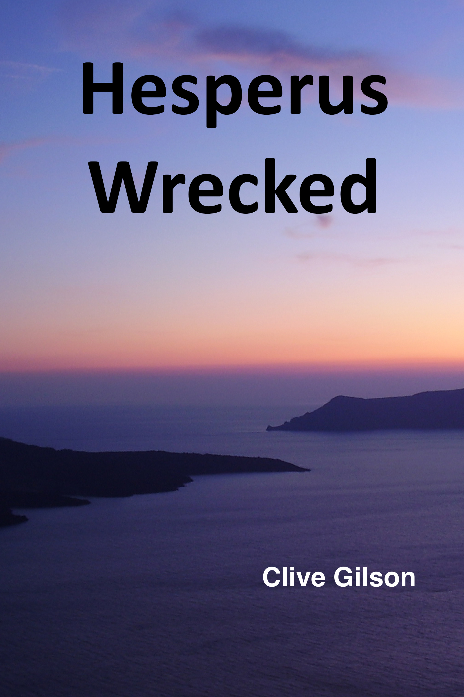 Hesperus Wrecked by Clive Gilson | Goodreads