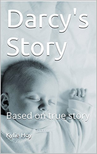 Darcy's Story: Based on true story by Asher Boyd | Goodreads
