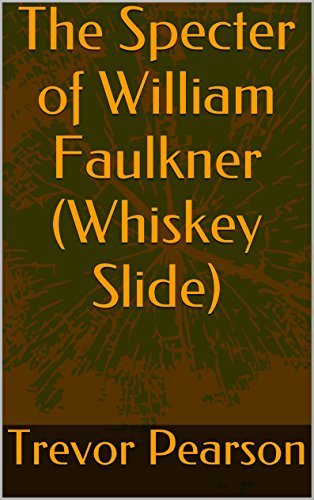 The Whiskey Slide: A Barrage by Trevor Pearson | Goodreads