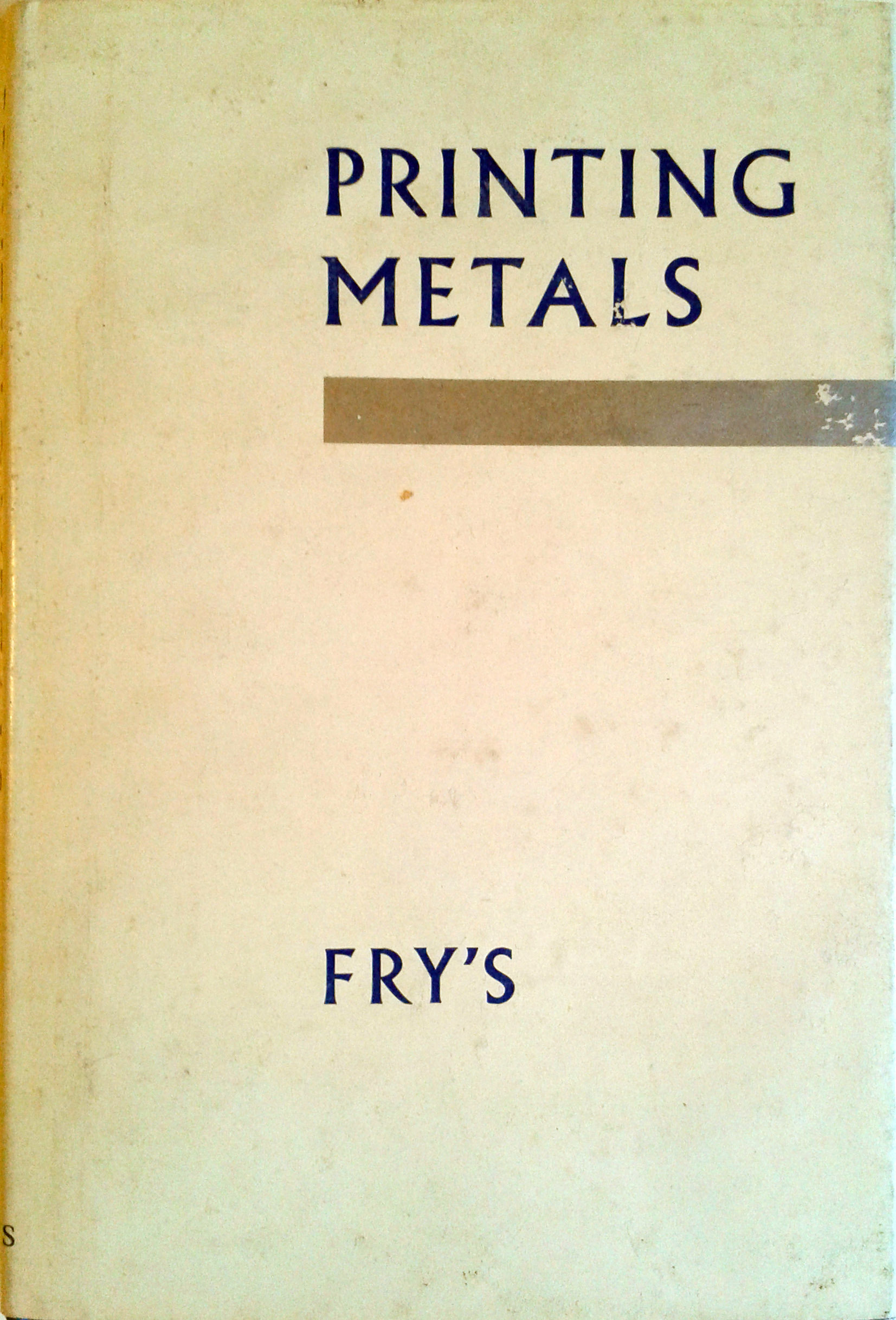 Printing Metals by Fry's Metal Foundries Ltd. | Goodreads