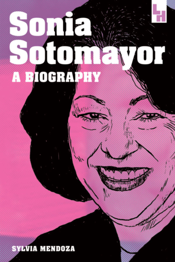 Sonia Sotomayor: A Biography by Sylvia Mendoza | Goodreads