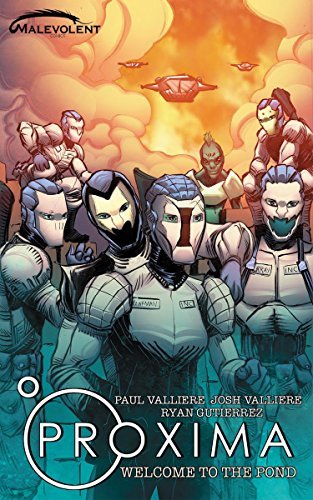 Proxima: Welcome to the Pond: Issue 1 by Paul Valliere | Goodreads