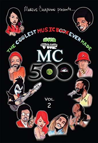 The Coolest Music Book Ever Made aka The MC 500 Vol. 2: Celebrating 40 ...